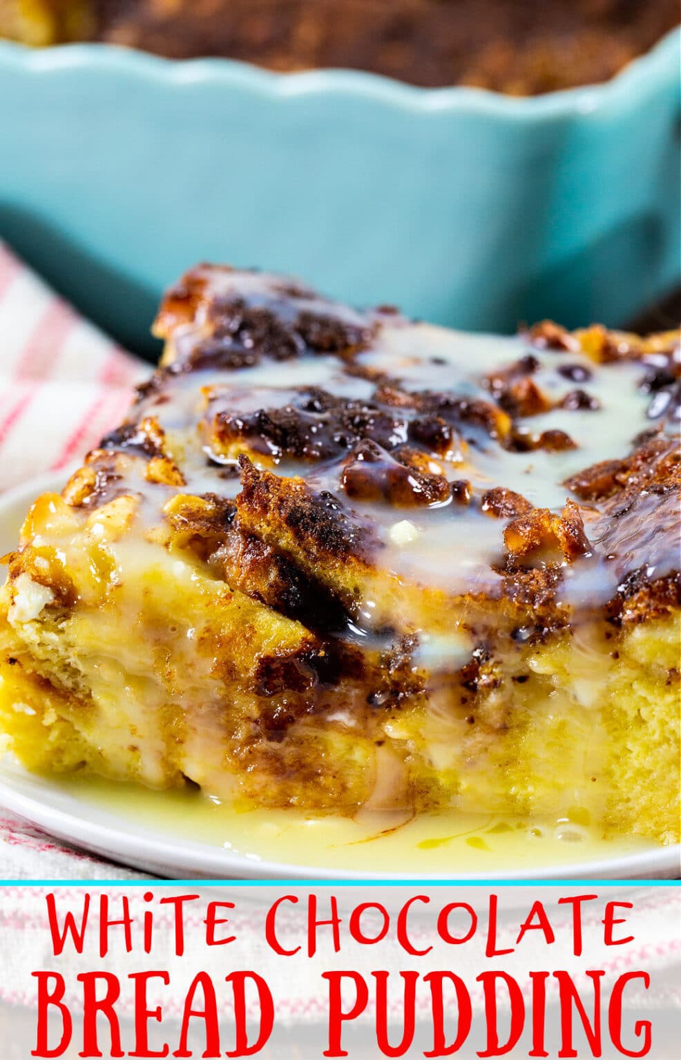 White Chocolate Bread Pudding - Spicy Southern Kitchen
