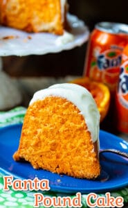 Fanta Pound Cake - Spicy Southern Kitchen