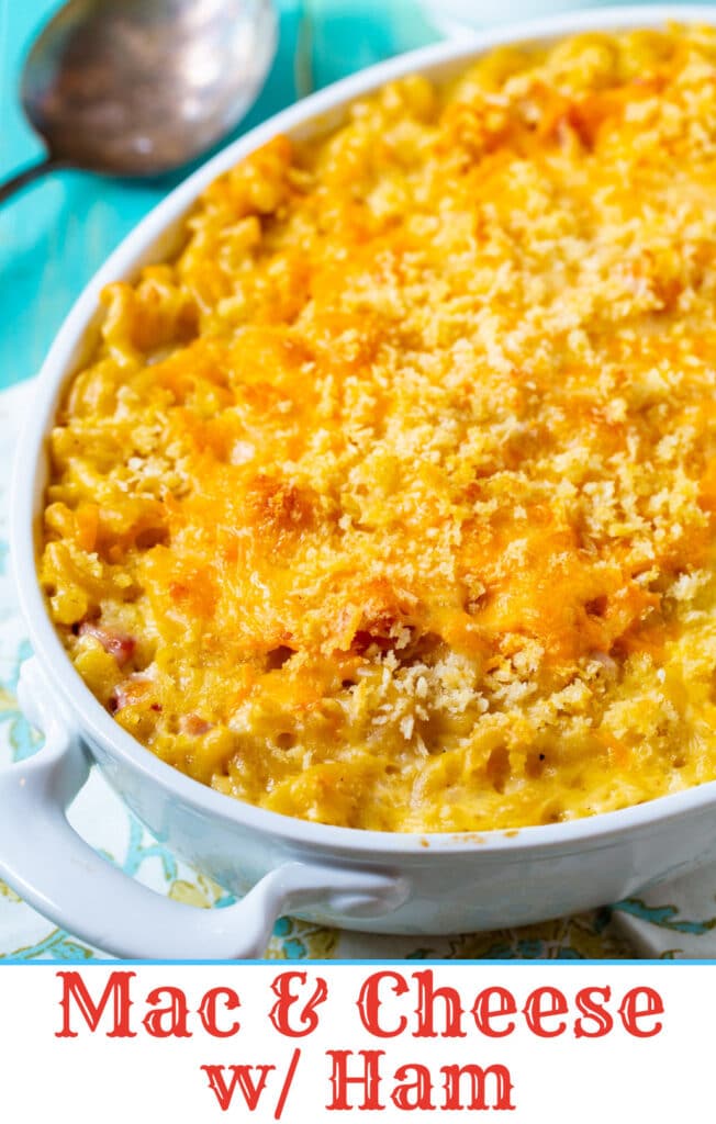 Mac and Cheese with Ham - Spicy Southern Kitchen