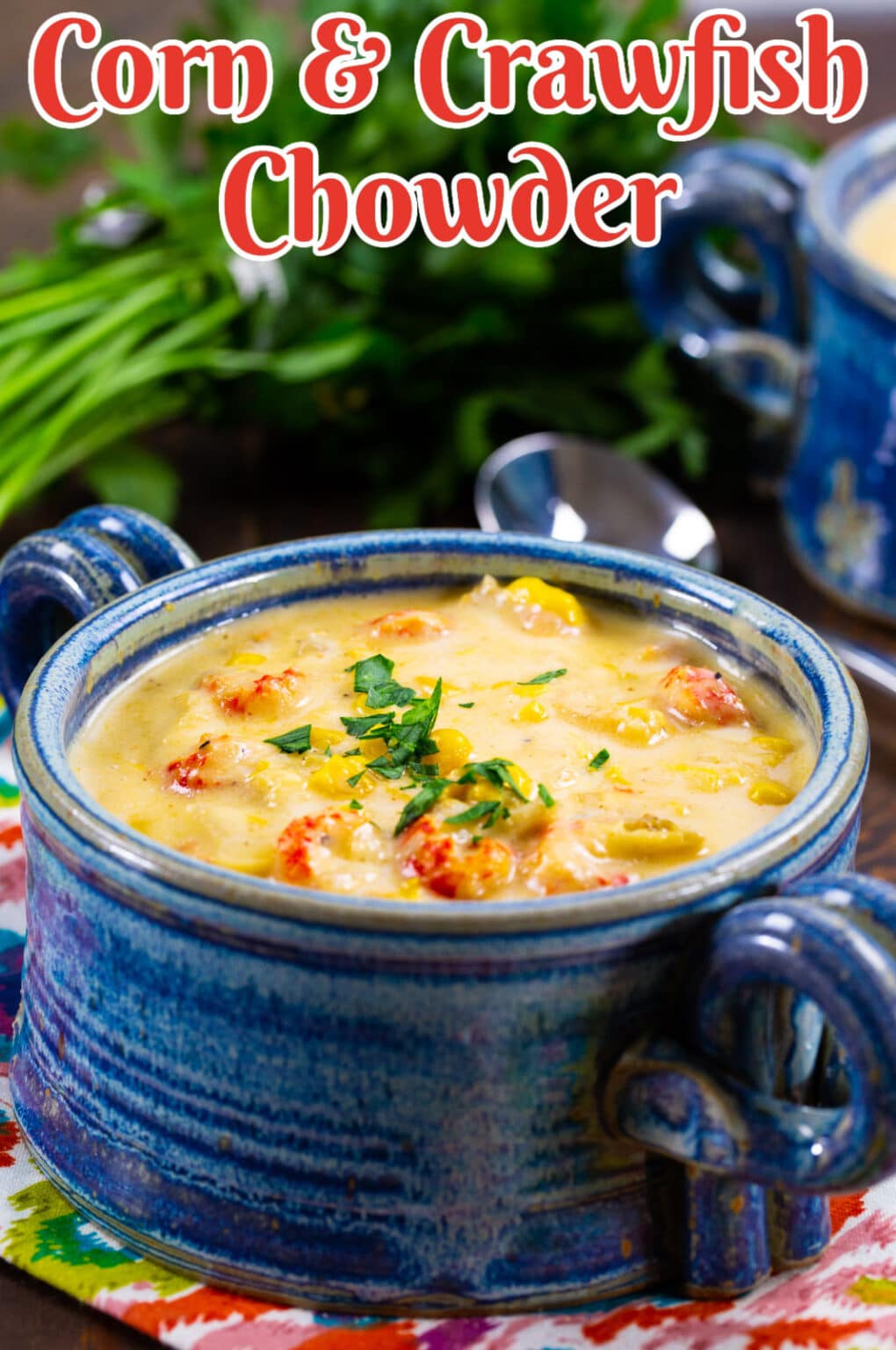 Corn and Crawfish Chowder - Spicy Southern Kitchen