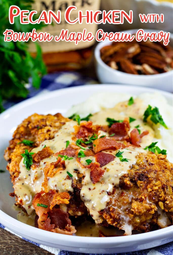 Pecan Chicken in Bourbon Maple Cream Gravy - Spicy Southern Kitchen