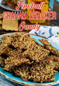 Fireball Graham Cracker Candy - Spicy Southern Kitchen