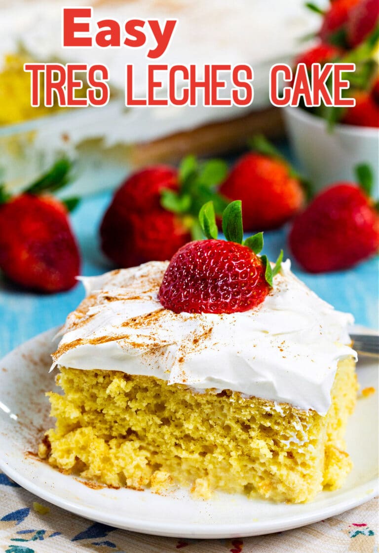 Easy Tres Leches Cake - Spicy Southern Kitchen
