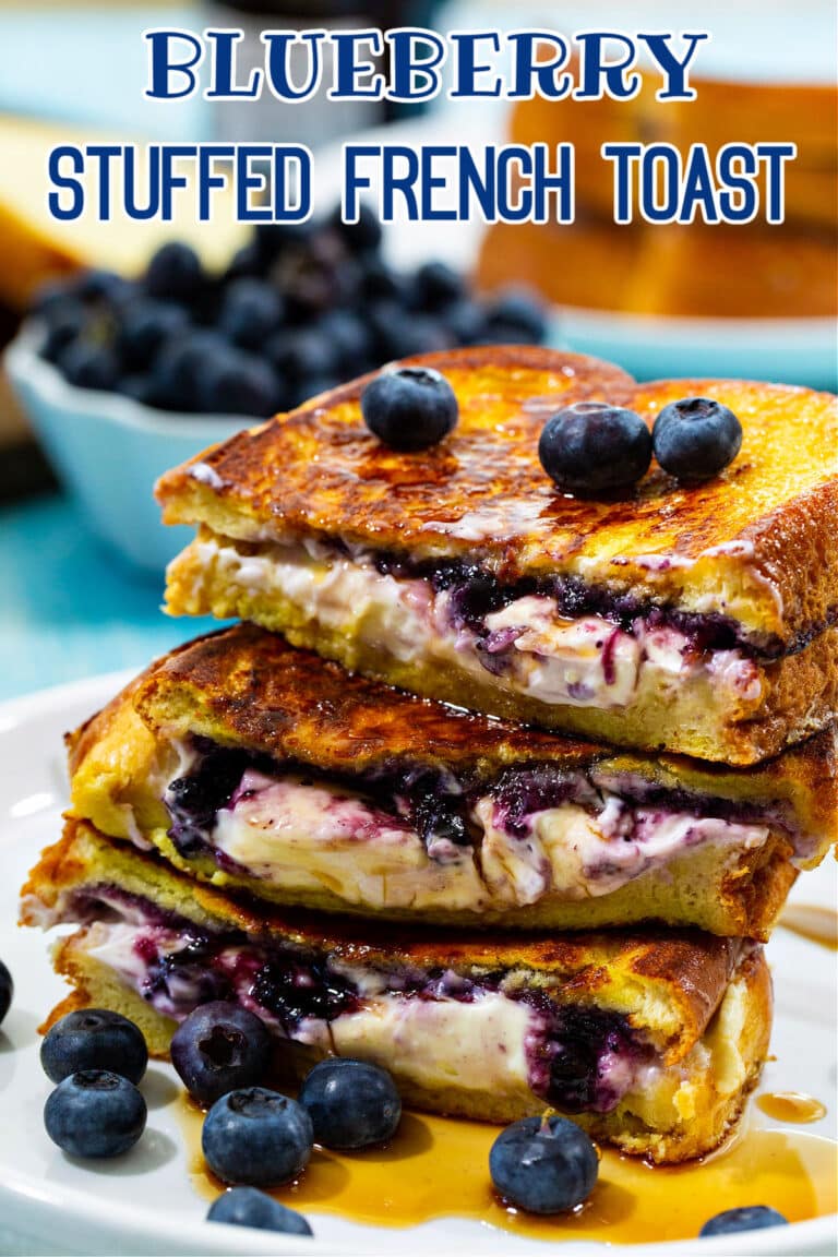 Blueberry Stuffed French Toast - Spicy Southern Kitchen