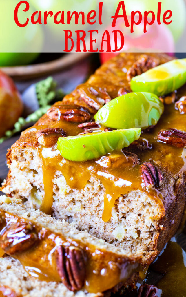 Caramel Apple Bread Recipe - Spicy Southern Kitchen
