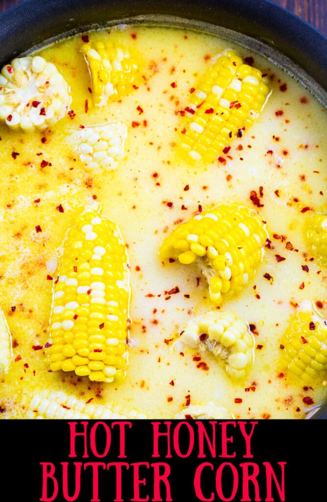 Southern Hot Honey Butter Corn - Spicy Southern Kitchen